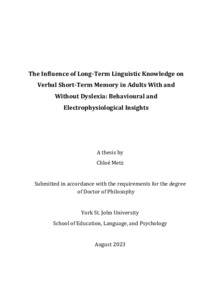 The Influence of Long-Term Linguistic Knowledge on Verbal Short-Term Memory in Adults With and ...